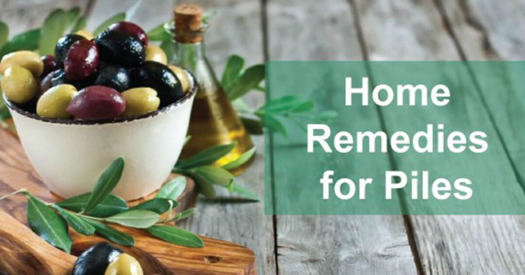 Top 10 Effective Home Remedies For Piles: Natural Treatment